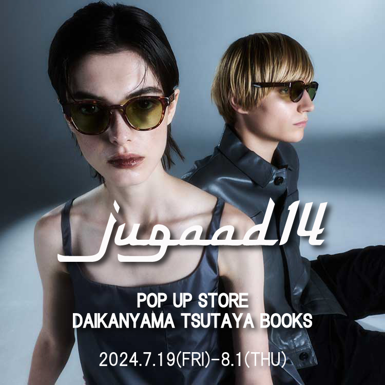 【フェア】jugaad14 POP₋UP STORE | イベント | 代官山T-SITE | 蔦屋書店を中核とした生活提案型商業施設